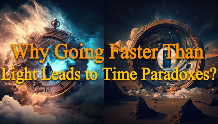 Why Going Faster Than Light Leads to Time Paradoxes | 2025