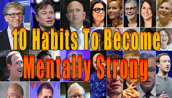 10 Habits To Become Mentally Strong