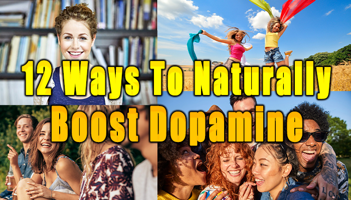 How Do You Increase Your Dopamine Naturally...? | 12 Ways
