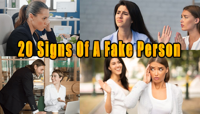 20 Signs Of A Fake Person